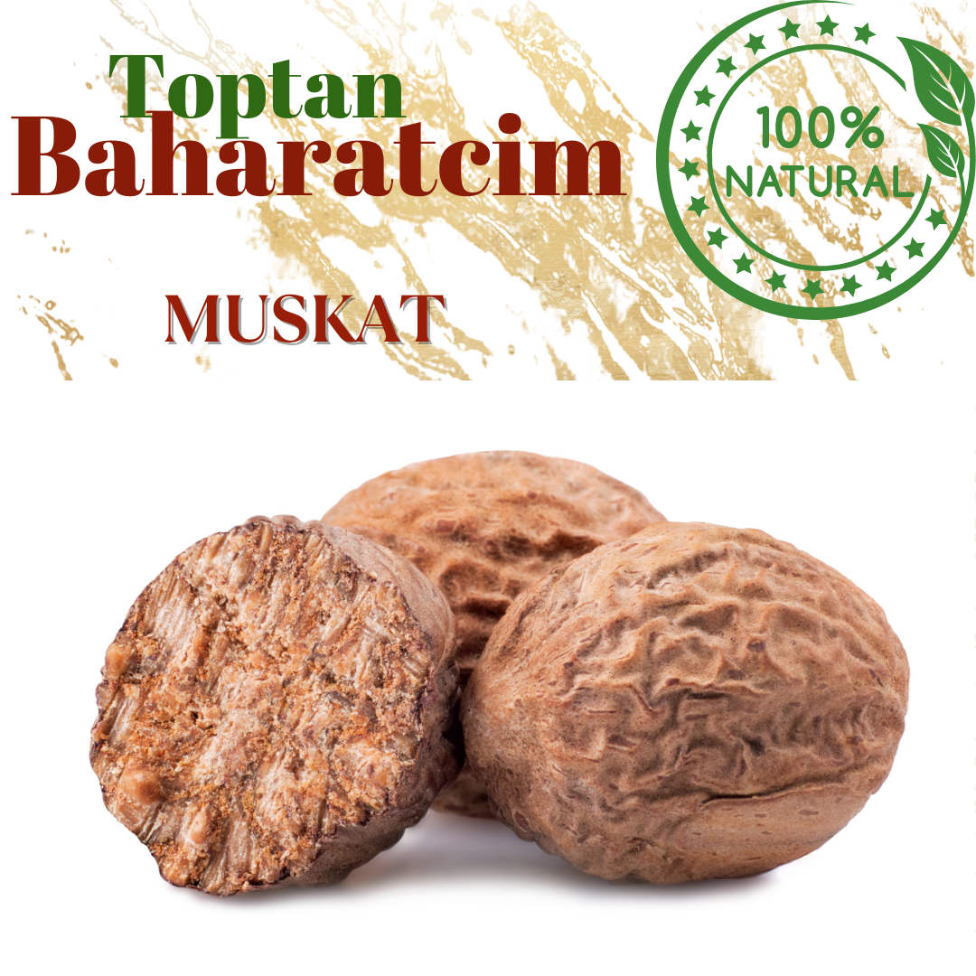 Toptan Muskat - Doğal ve Taze Baharat